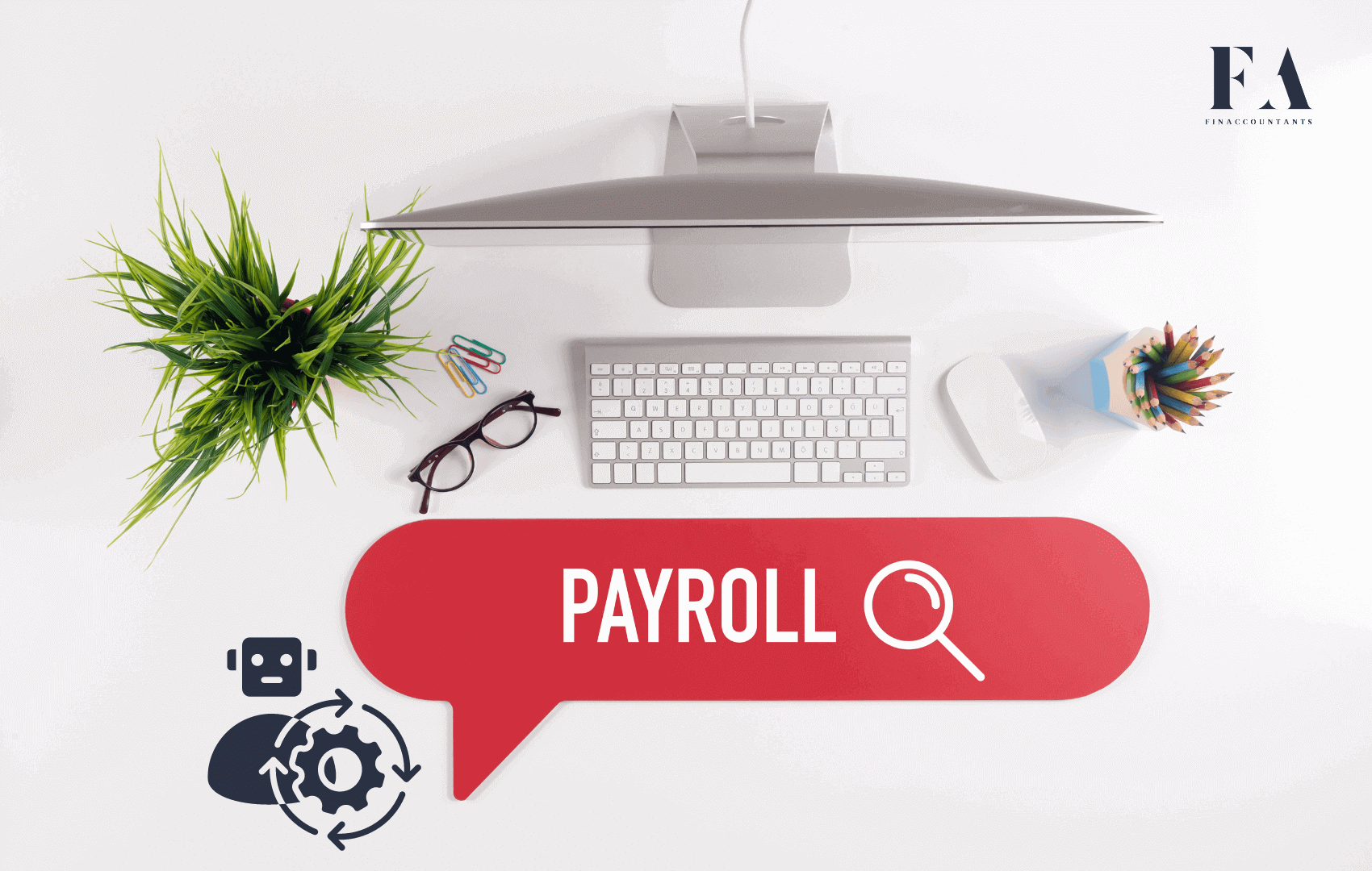 Payroll Automation & its 5 Significant Benefits Explained